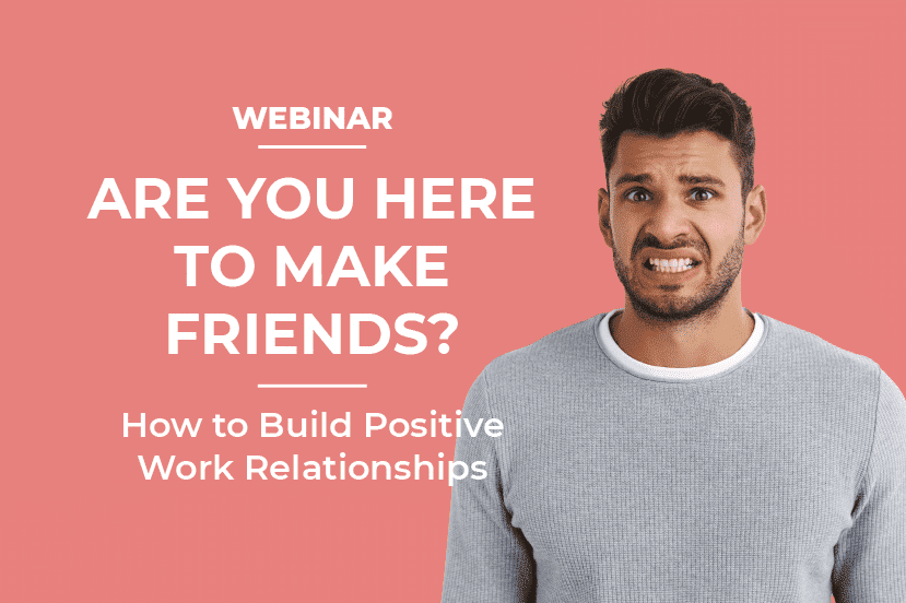 How to Build Positive Work Relationships - ZENGER FOLKMAN