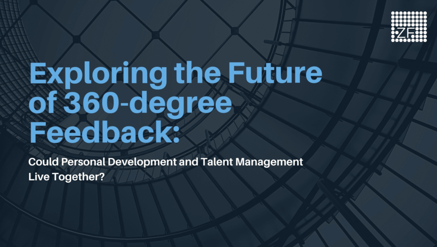 Exploring the Future of 360-Degree Feedback - ZENGER FOLKMAN