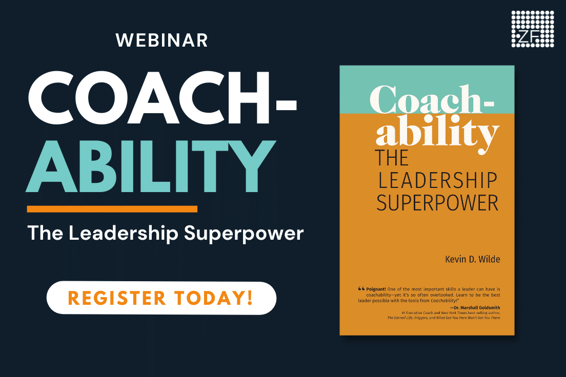 COACHABILITY: The Foundational Skill for All Development - ZENGER FOLKMAN